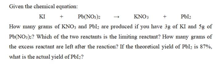 Solved KI Given the chemical equation: + Pb(NO3)2 KNO3 + | Chegg.com