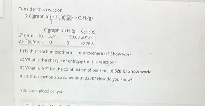 Solved Consider this reaction. 2C (graphite) +H2( g) C2H2( | Chegg.com