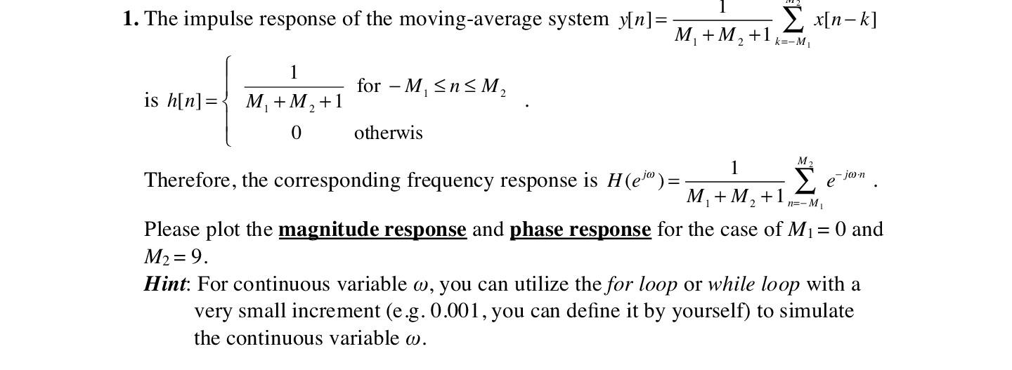 Solved 1. The impulse response of the moving-average system | Chegg.com