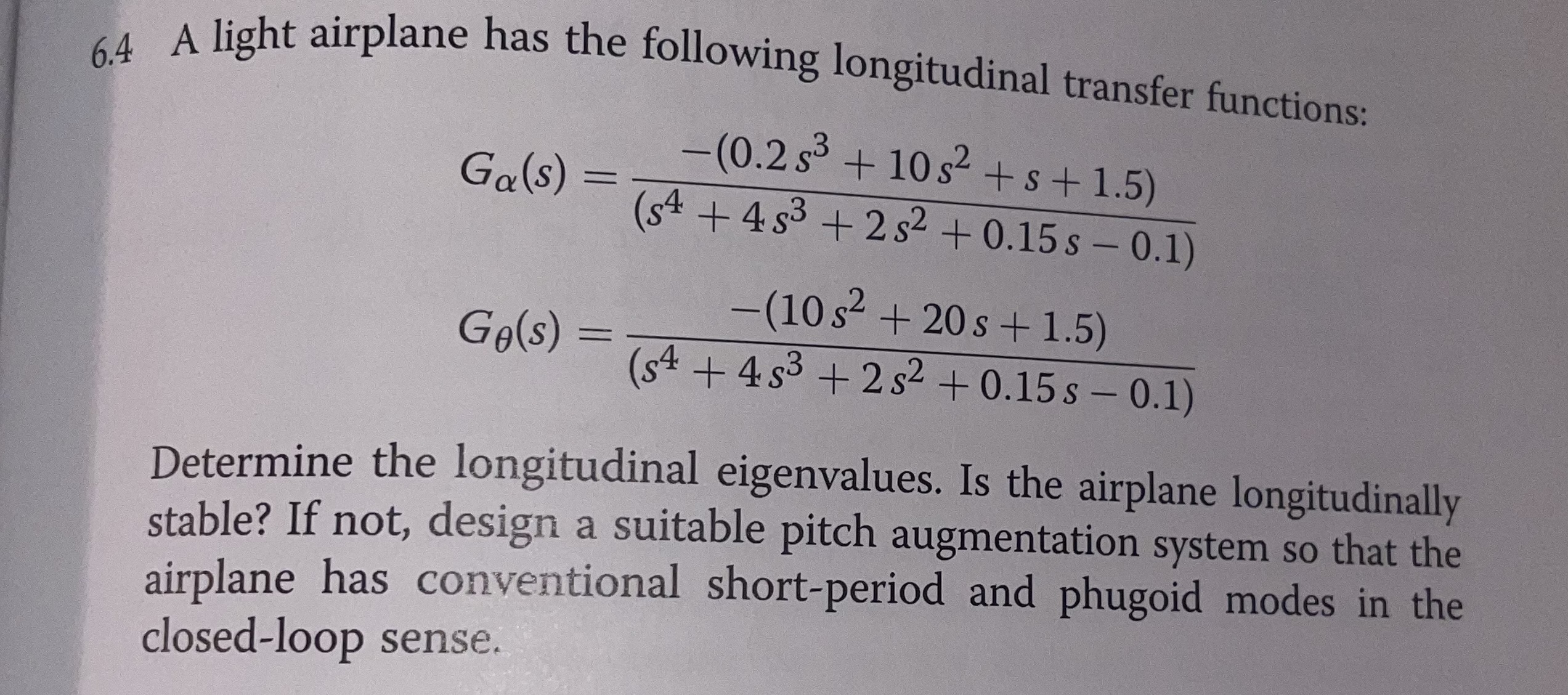 Solved 6.4 ﻿A light airplane has the following longitudinal | Chegg.com