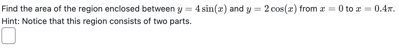 Solved Find the area of the region enclosed between | Chegg.com