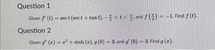 Solved Given f′(t)=sect(sect+tant),−2π | Chegg.com