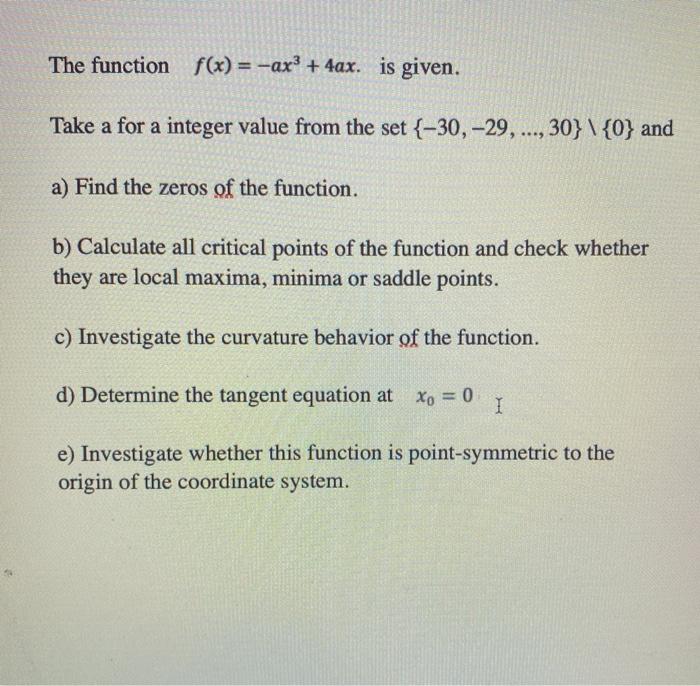 Solved The function f(x) = -ax? + 4ax. is given. Take a for | Chegg.com