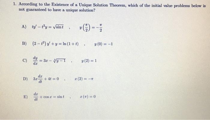 Solved 1. According to the Existence of a Unique Solution | Chegg.com