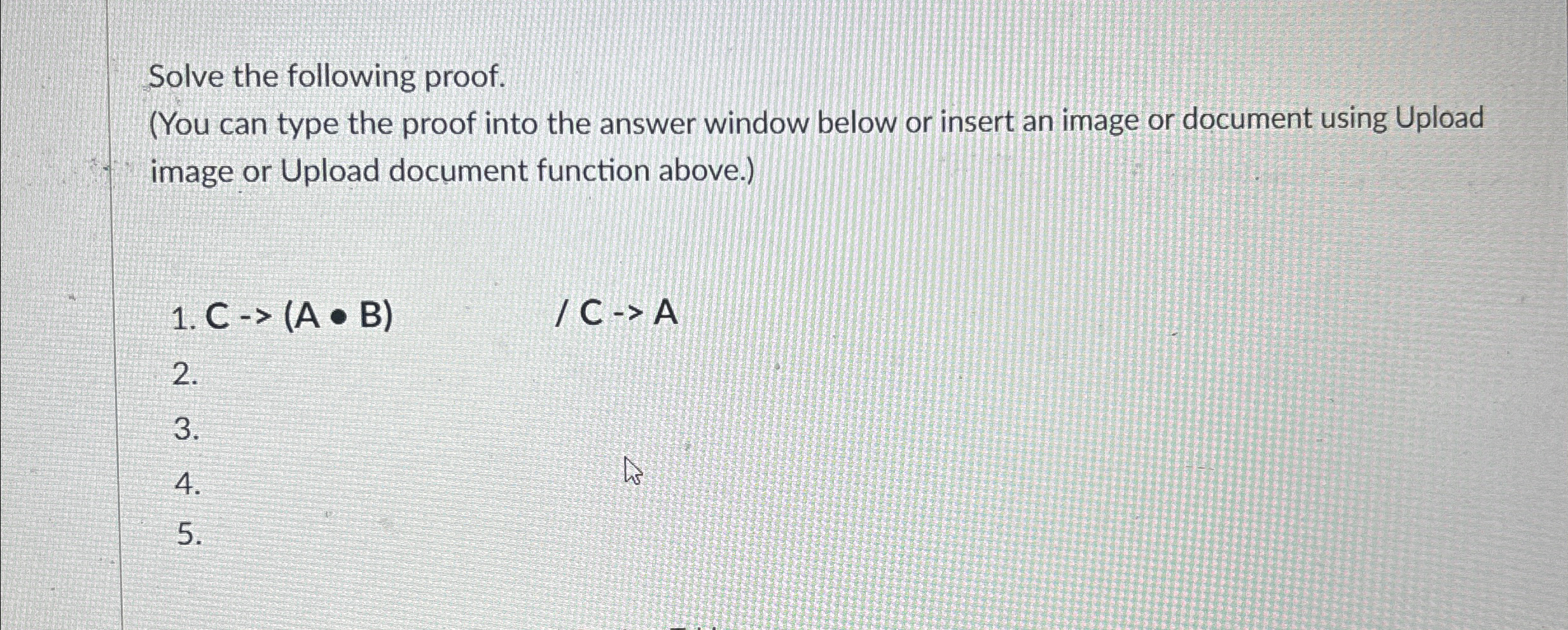 Solved Solve the following proof.(You can type the proof | Chegg.com
