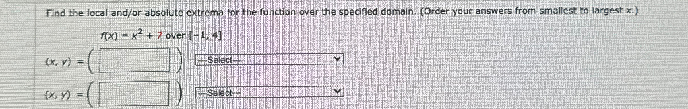 Solved Find the local and/or absolute extrema for the | Chegg.com