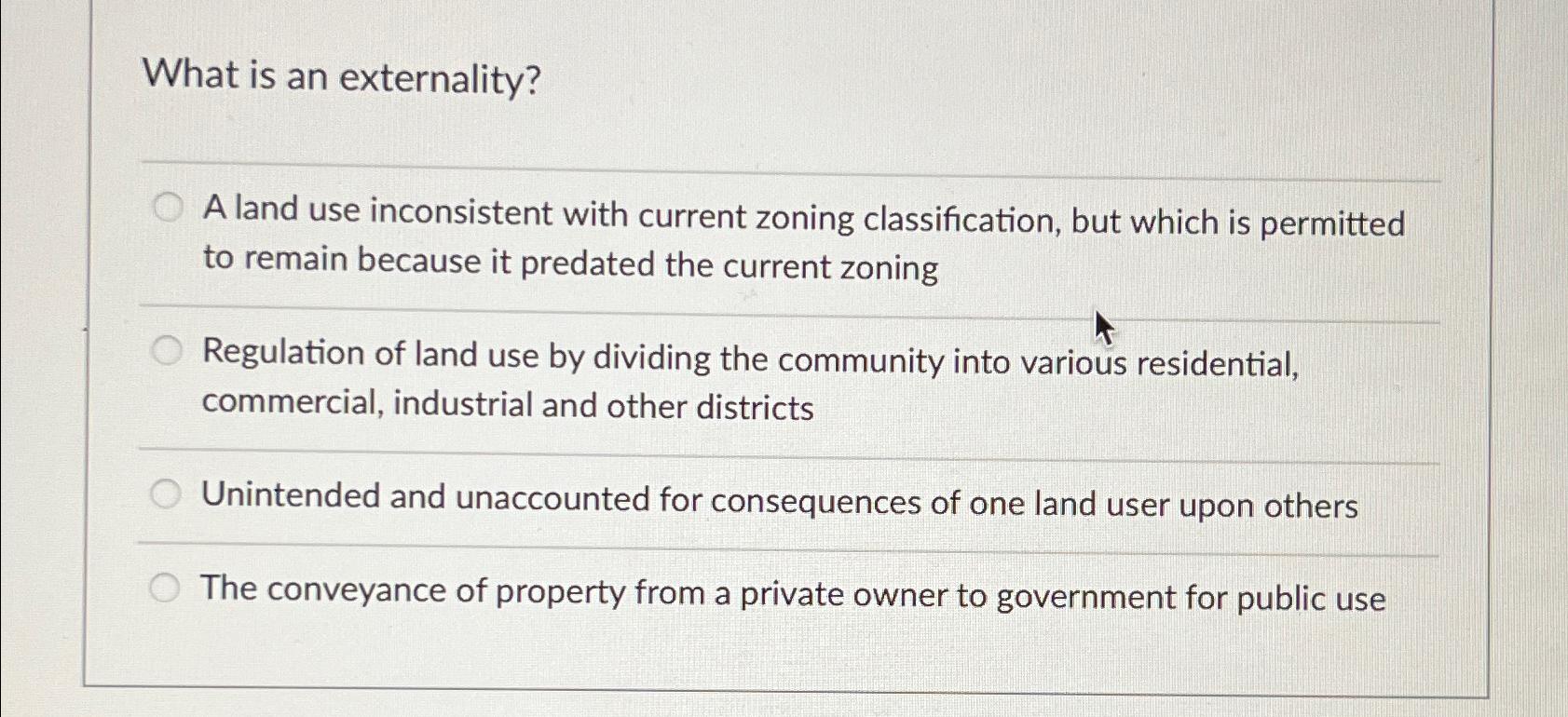 Solved What is an externality?A land use inconsistent with | Chegg.com
