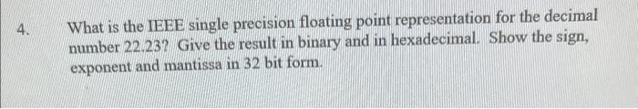 Solved What is the IEEE single precision floating point | Chegg.com