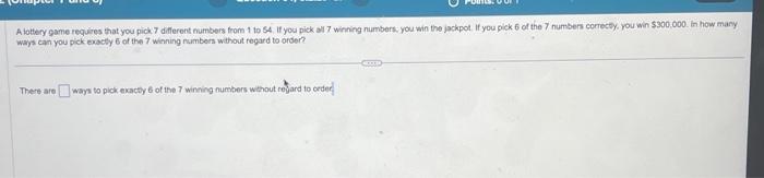 Solved A tottery game requires that you pick 7 differont | Chegg.com