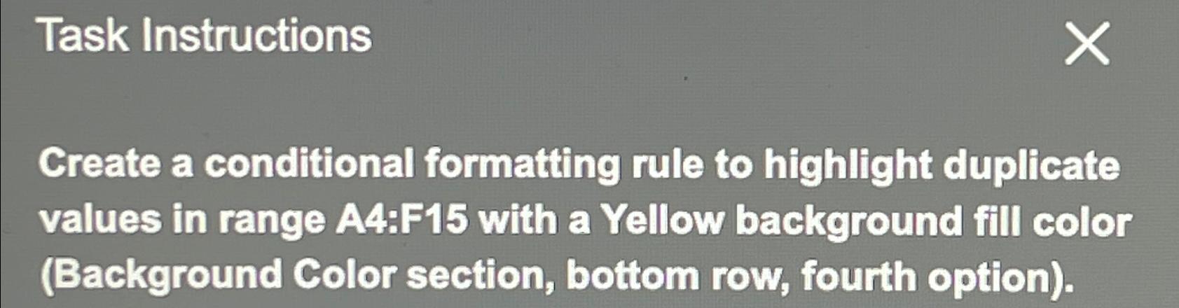 Solved Task Instructionscreate A Conditional Formatting Rule