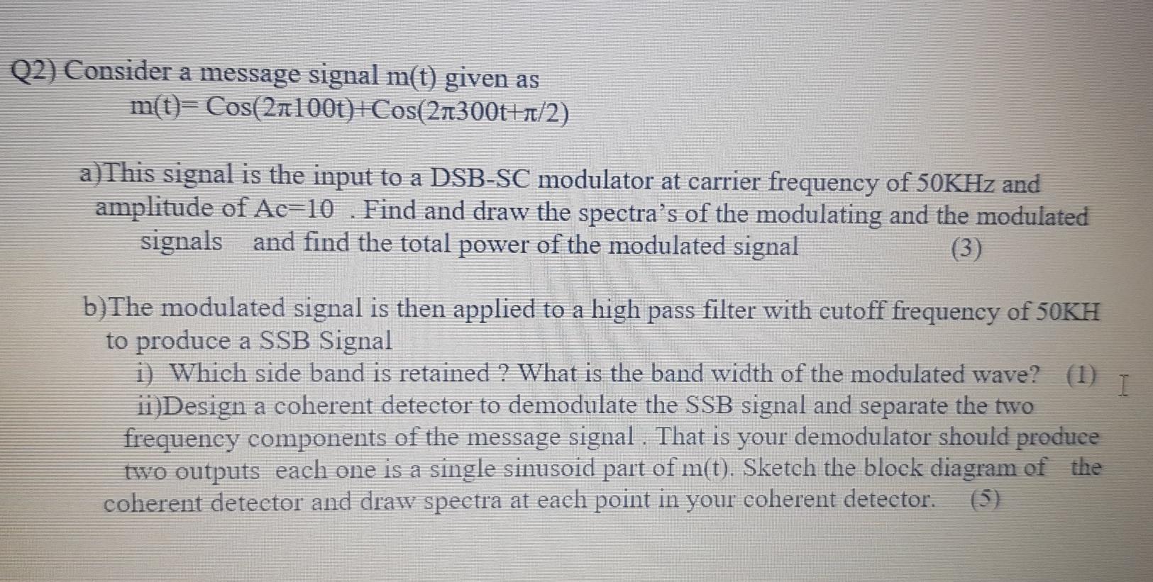 Solved Q2) Consider a message signal m(t) given as m(t)= | Chegg.com