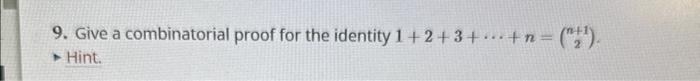 Solved 9. Give a combinatorial proof for the identity | Chegg.com