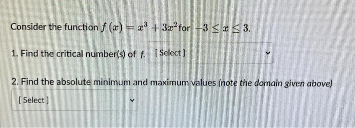 Solved Consider the function f(x)=x3+3x2 for −3≤x≤3. 1. Find | Chegg.com