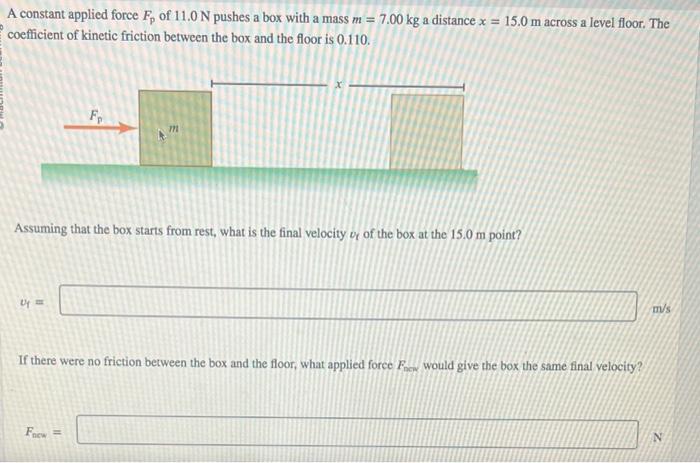 Solved A constant applied force Fp of 11.0 N pushes a box | Chegg.com