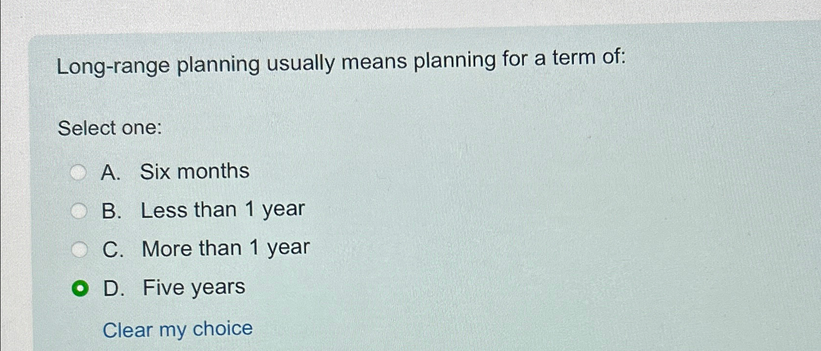 Solved Long-range planning usually means planning for a term | Chegg.com