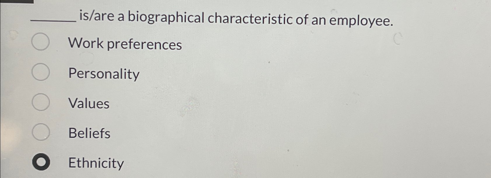 Solved is/are a biographical characteristic of an | Chegg.com