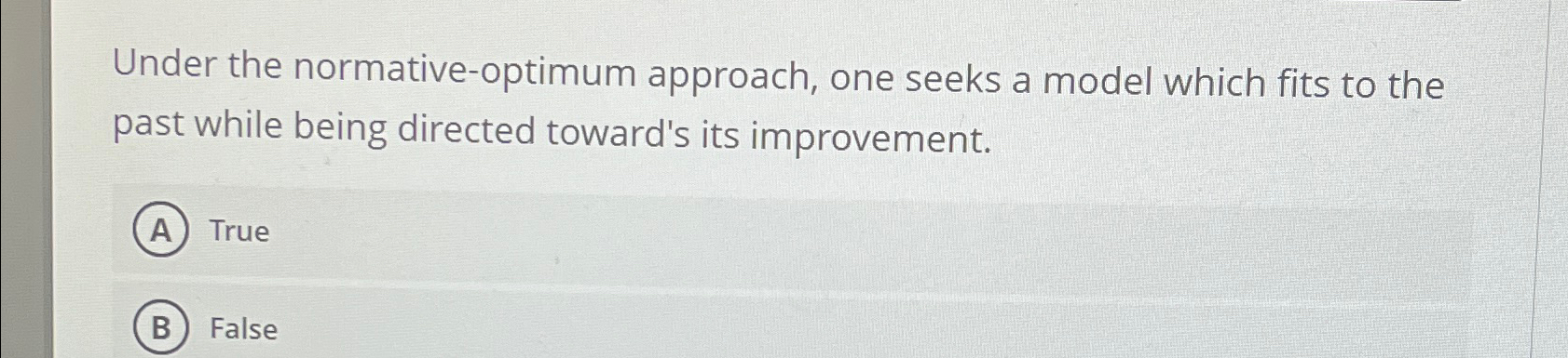 Solved Under the normative-optimum approach, one seeks a | Chegg.com