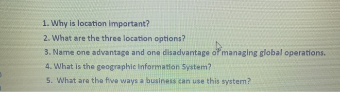 Solved 1. Why is location important? 2. What are the three | Chegg.com