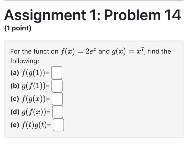 Solved Assignment 1: Problem 14 (1 point) For the function | Chegg.com