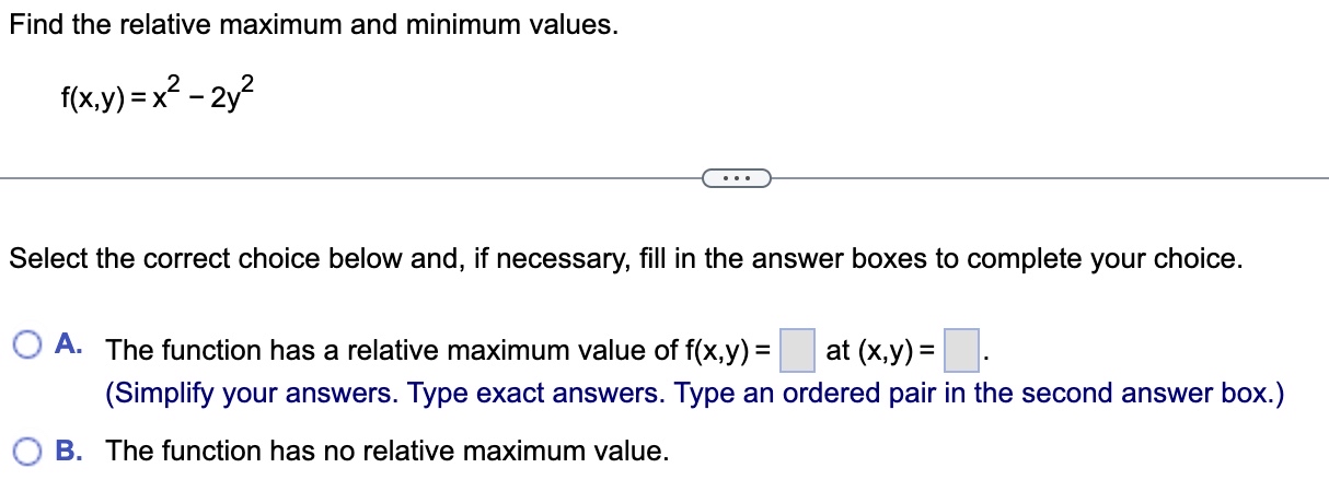 Solved Find the relative maximum and minimum | Chegg.com