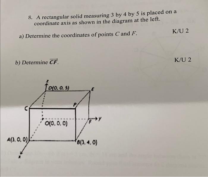 Solved 8. A rectangular solid measuring 3 by 4 by 5 is | Chegg.com