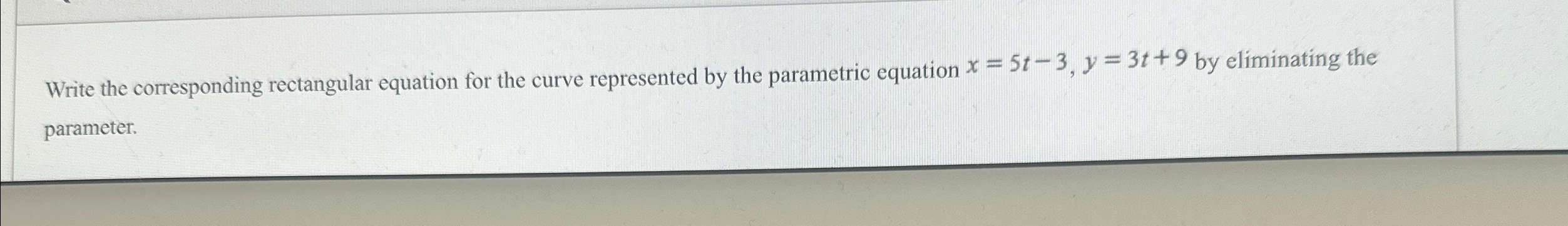 Solved Write the corresponding rectangular equation for the | Chegg.com