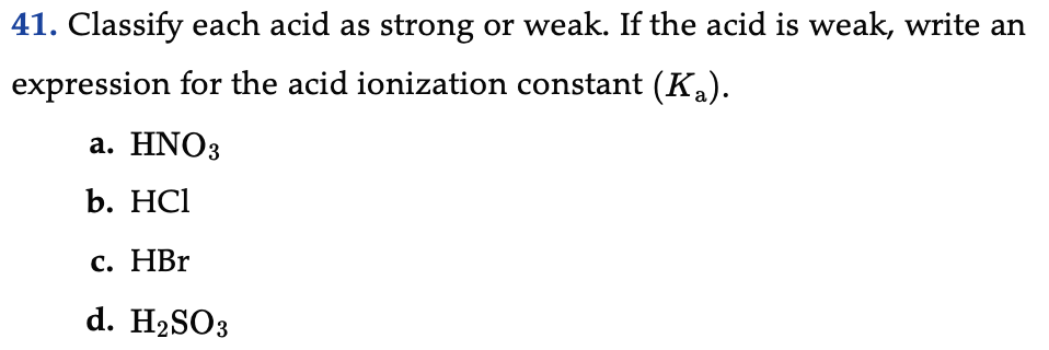 Solved Classify each acid as strong or weak. If the acid is | Chegg.com