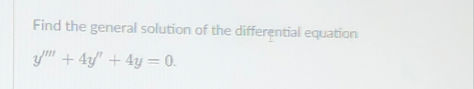 Solved Find the general solution of the differential | Chegg.com