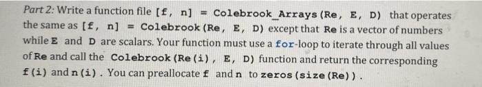 Solved Part 2: Write a function file [f,n]= Colebrook_Arrays | Chegg.com