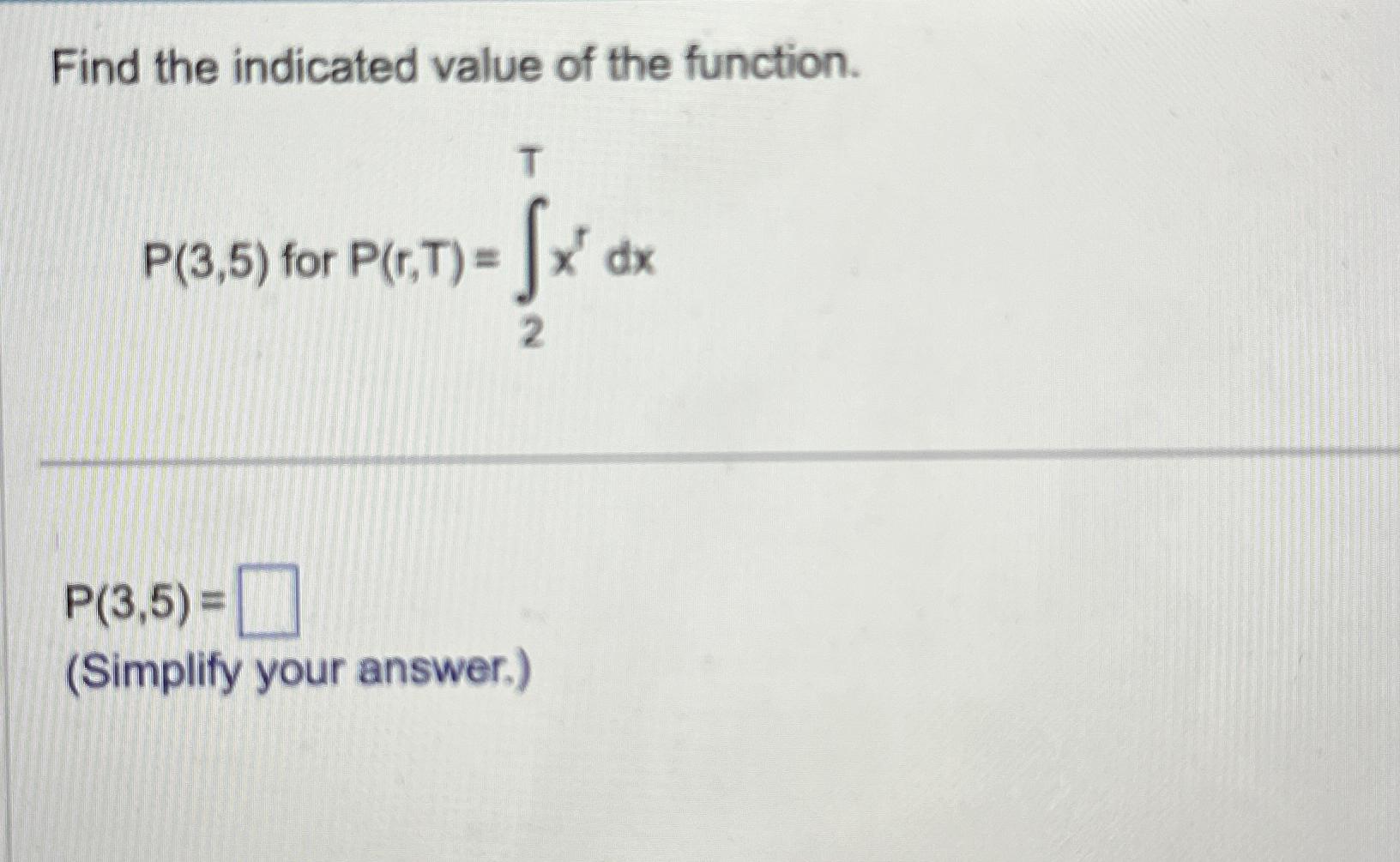 Solved Find the indicated value of the function.P(3,5) ﻿for | Chegg.com