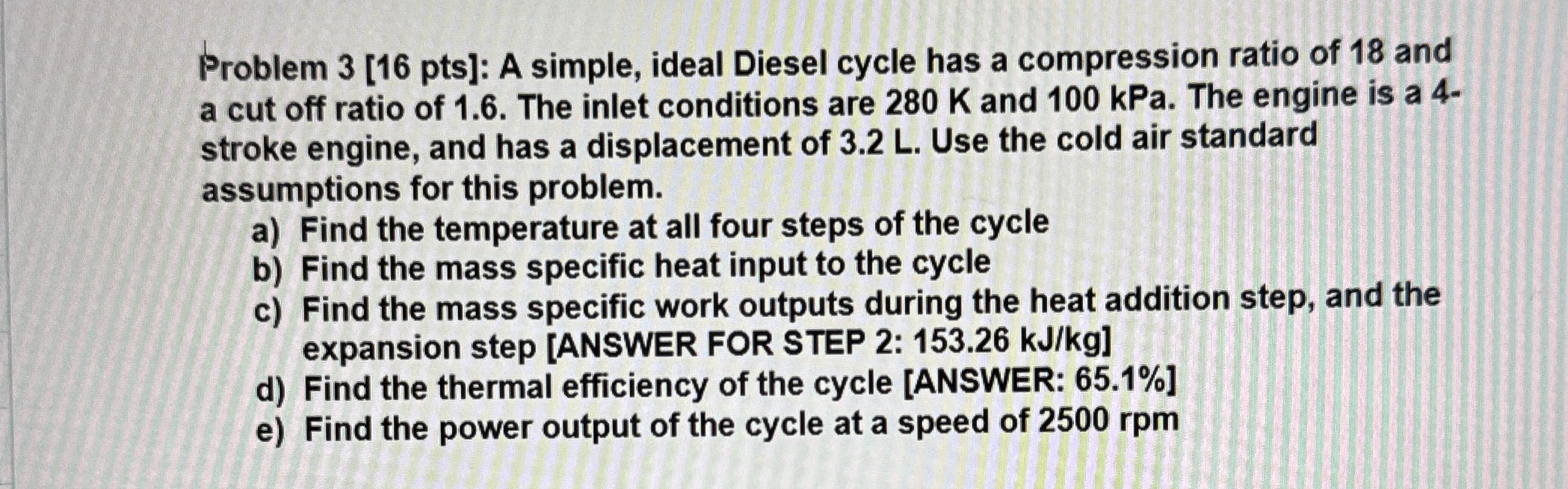 Solved Problem 3 [16 ﻿pts]: A simple, ideal Diesel cycle has | Chegg.com