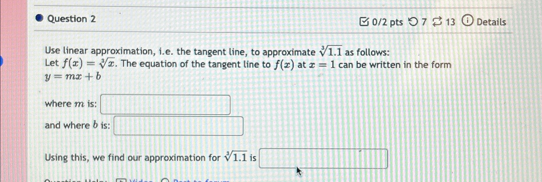 Solved Use linear approximation, i.e. ﻿the tangent line, to | Chegg.com