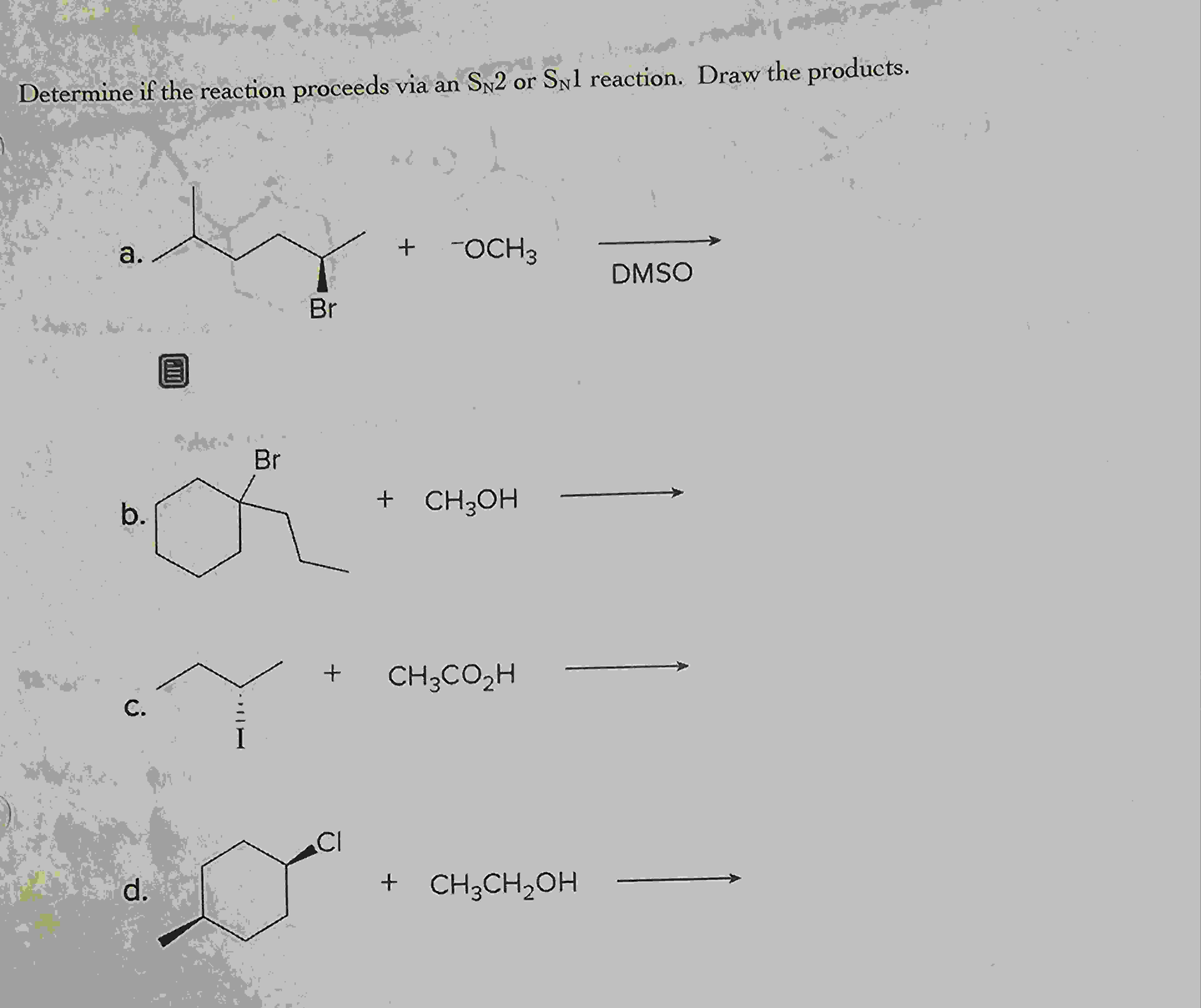 Solved Determine if the reaction proceeds via an SN2 ﻿or SN1 | Chegg.com