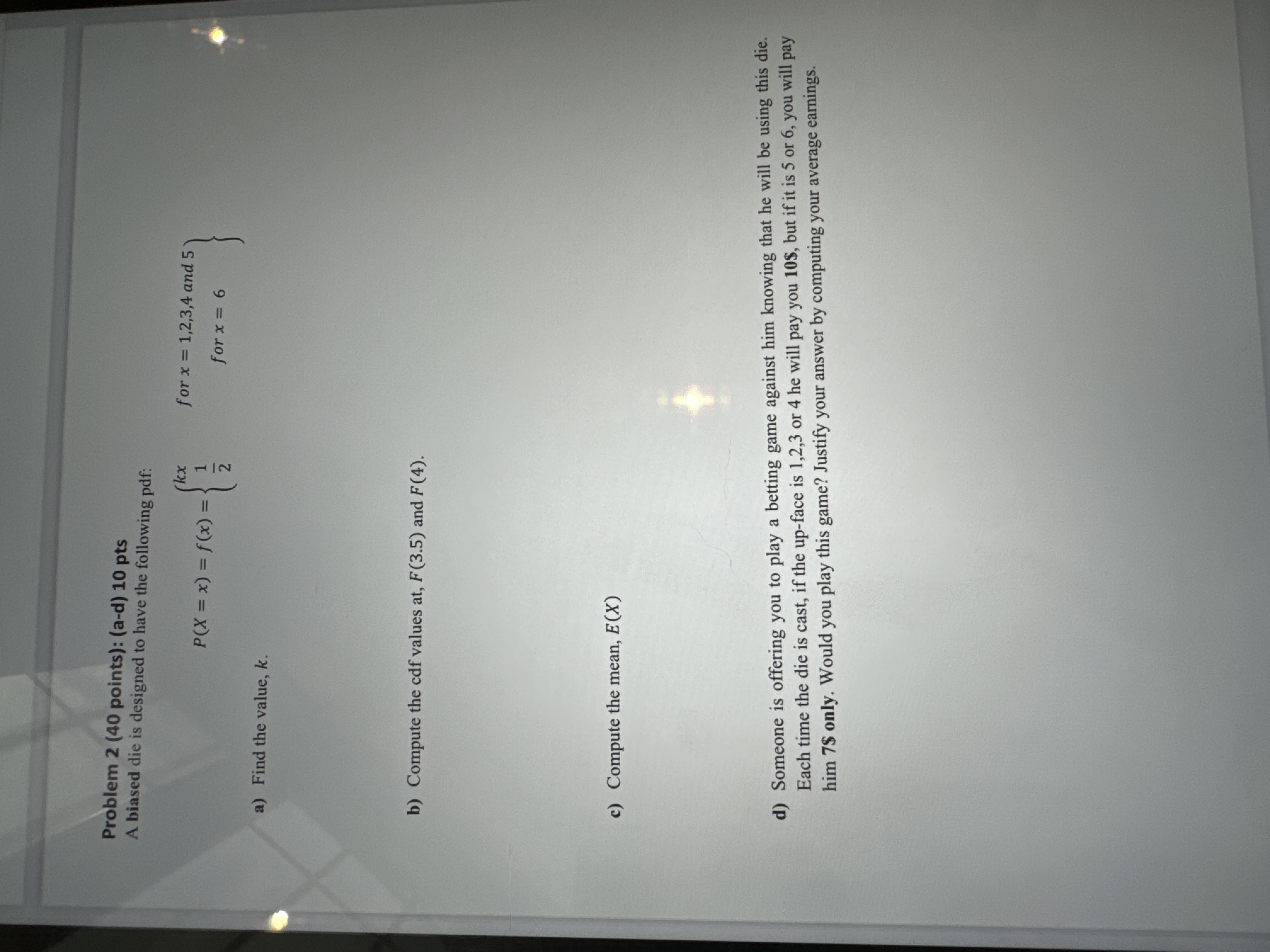 Solved Problem 2 ( 40 ﻿points): (a-d) 10 ﻿ptsA biased die is | Chegg.com