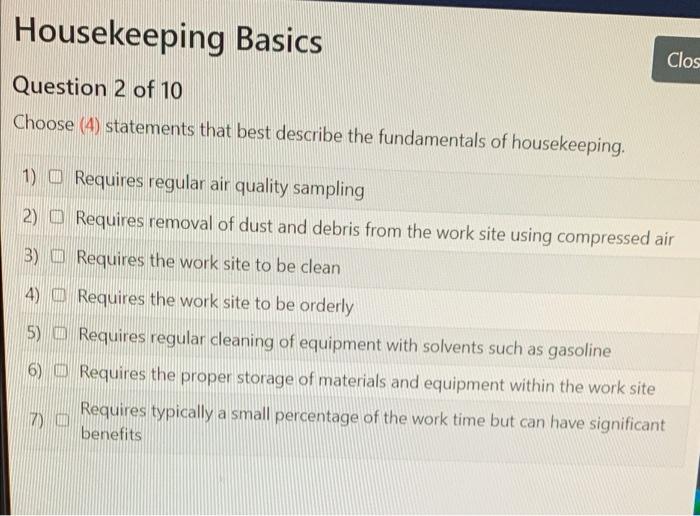 Solved Housekeeping Basics Clos Question 2 of 10 Choose (4) | Chegg.com