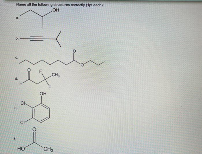 Solved Name all the following structures correctly (1pt | Chegg.com