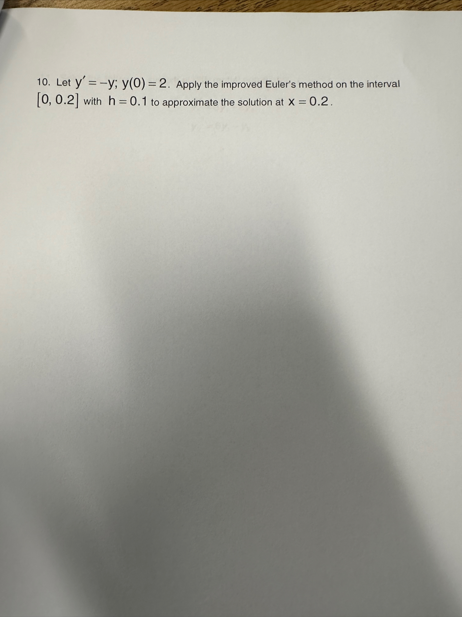 Solved Let y'=-y;y(0)=2. ﻿Apply the improved Euler's method | Chegg.com