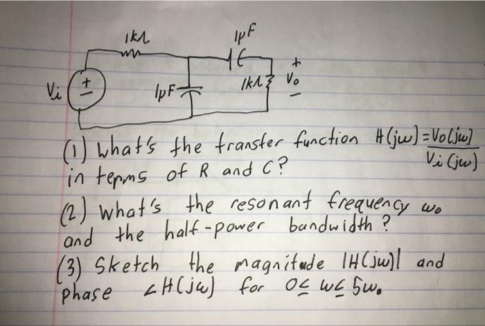 Solved (1) What's the transter function H(jω)=Vi(jω)V0(jω) | Chegg.com