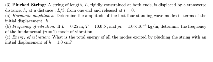 Solved (3) ﻿Plucked String: A string of length, L, ﻿rigidly | Chegg.com