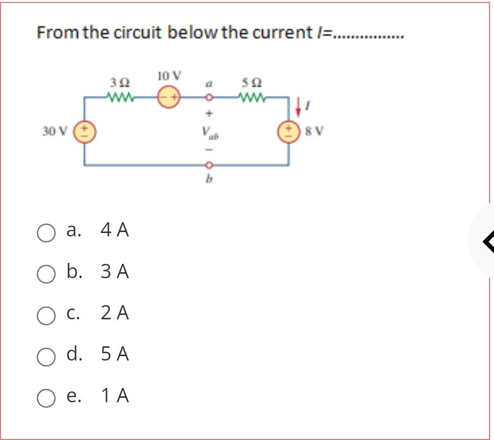 Solved From the circuit below the current l=. a. 4 A b. 3 A | Chegg.com
