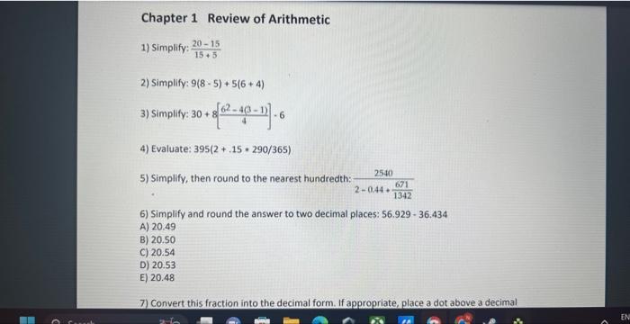 Solved Chapter 1 Review of Arithmetic 1) Simplify: 15+520−15 | Chegg.com Solved Chapter 1 Review of Arithmetic 1) Simplify: 15+520−15 | Chegg.com