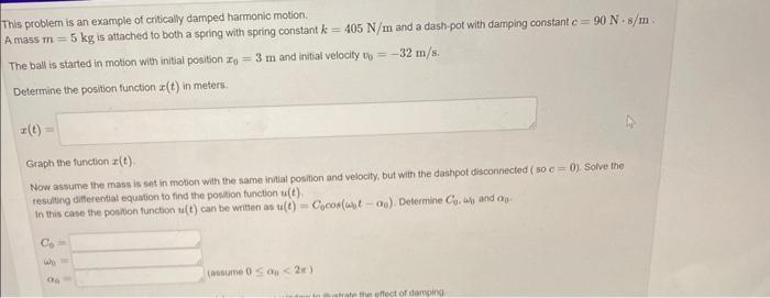 Solved Wis problem is an example of critically damped | Chegg.com