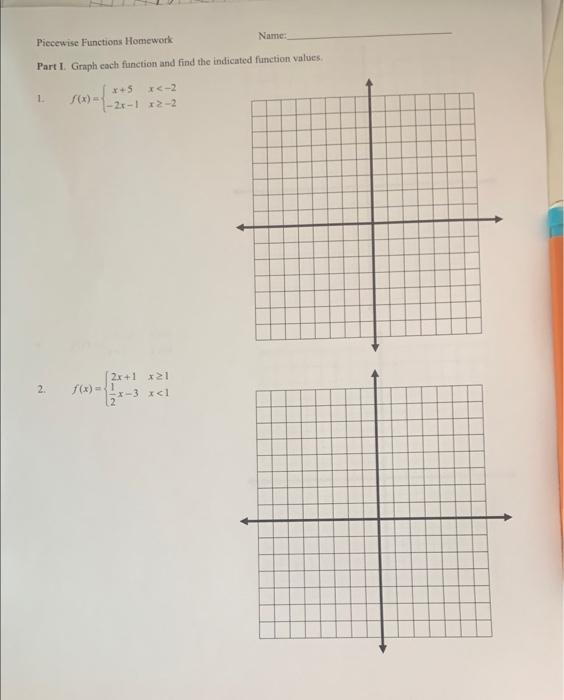 Solved Piecewise Functions Homework Name: Part I. Graph cach | Chegg.com