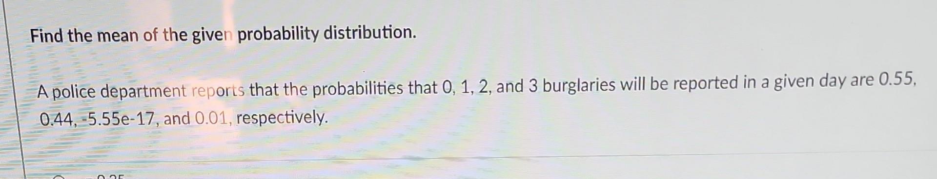 Solved Find the mean of the given probability distribution. | Chegg.com