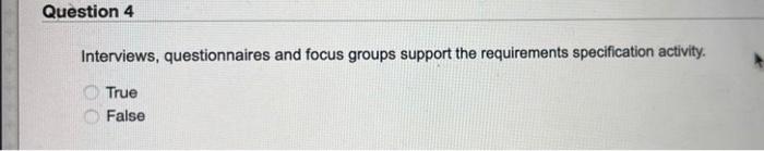 Solved Interviews, questionnaires and focus groups support | Chegg.com