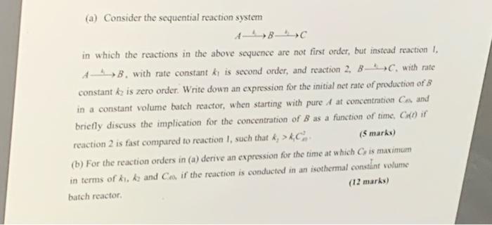 Solved (a) Consider the sequential reaction system in which | Chegg.com