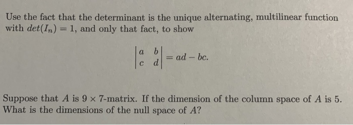 Solved Use the fact that the determinant is the unique | Chegg.com