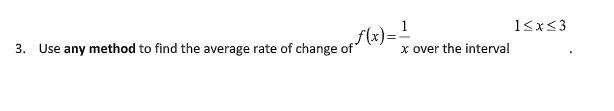 Solved 3. Use any method to find the average rate of change | Chegg.com