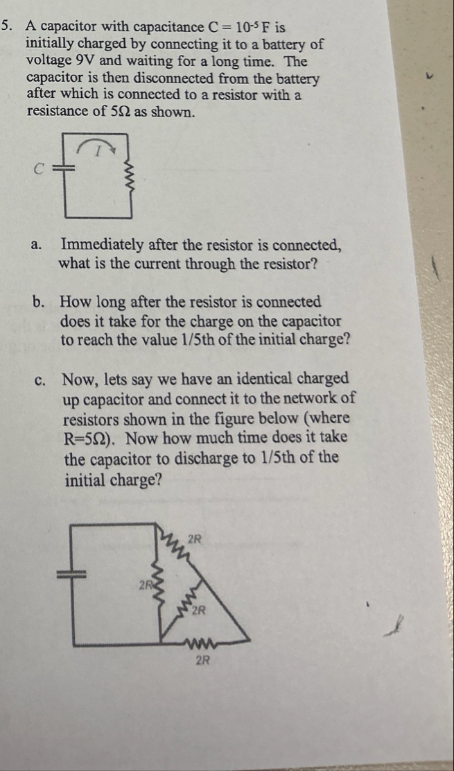 Solved A capacitor with capacitance C=10-5F ﻿is initially | Chegg.com