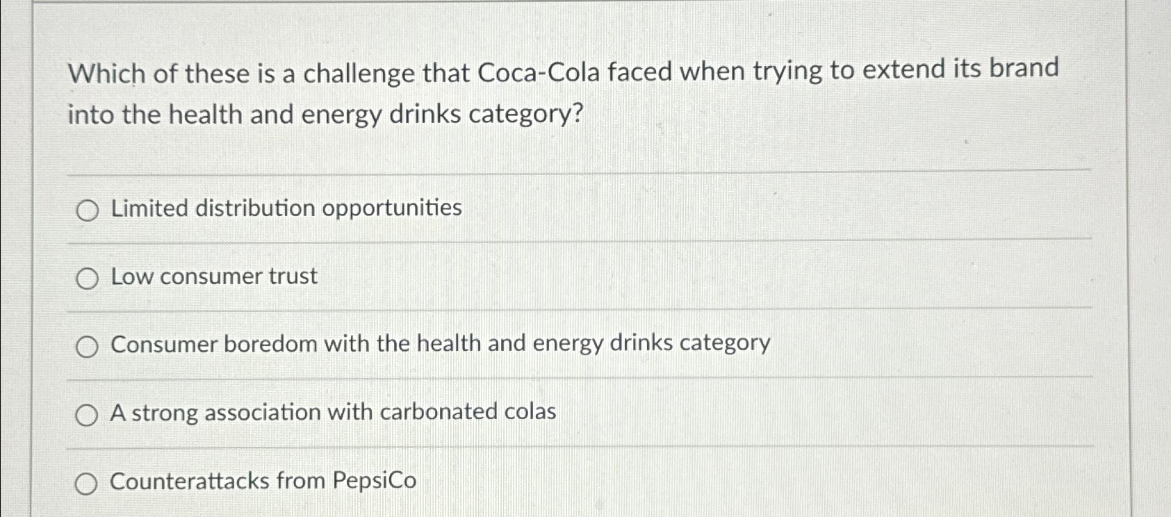Solved Which of these is a challenge that Coca-Cola faced | Chegg.com
